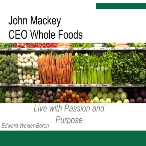 John Mackey by Edward Wexler Beron | PPTX