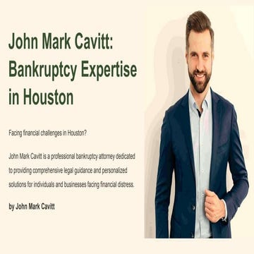 Surviving Bankruptcy in Houston Texas by John Mark Cavitt | PPTX