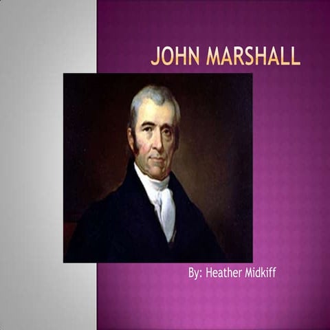 John marshall powerpoint | PPTX