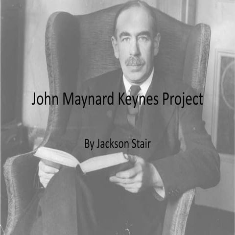 John maynard keynes project | PPTX