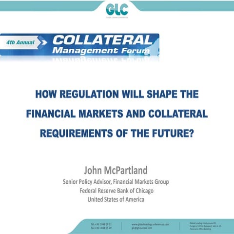 How Regulation will shape the financial markets and collateral ...