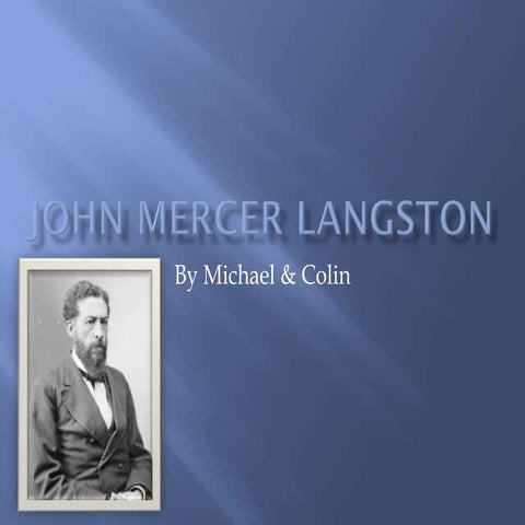 John Mercer Langston | PPT