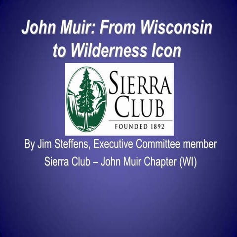 John Muir: From Wisconsin to Wildernes Icon | PPTX