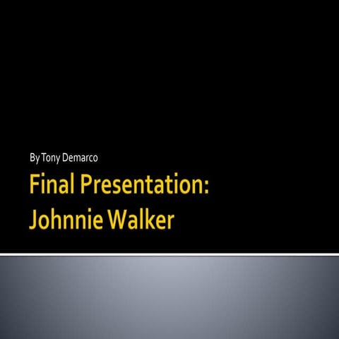Final Presentation:Johnnie walker | PPTX