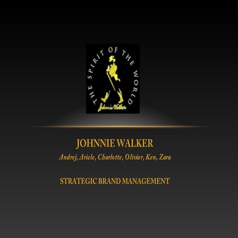 Johnnie Walker Strategic Brand Management | PPT