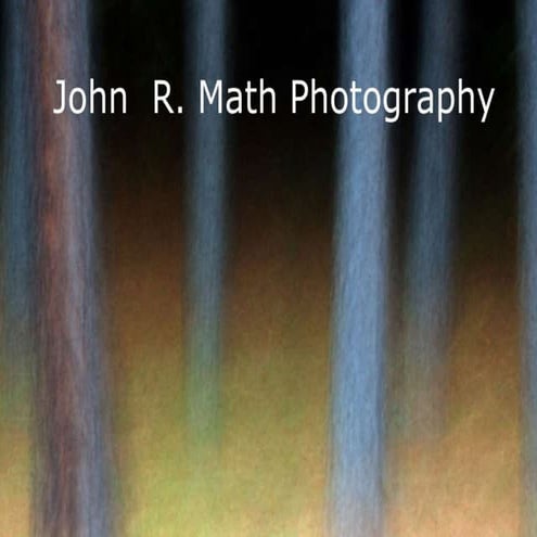 John R. Math Photography - Samples of My Work | PPT