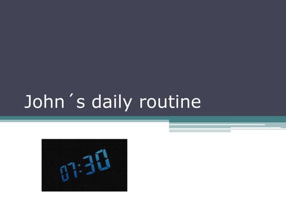 My daily routine by john adams | PPT