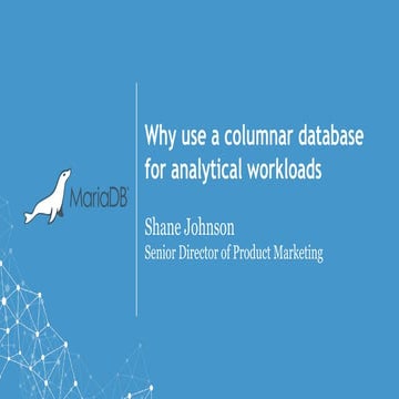 Data Con LA 2018 - Why use a columnar database for analytical workloads ...