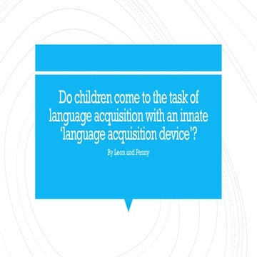 The Language Acquisition Device and innate language ability | PPT