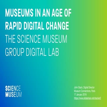 Museums in an age of rapid digital change: The Science Museum Group ...