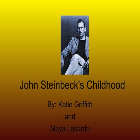 John Steinbecks Childhood | PPT