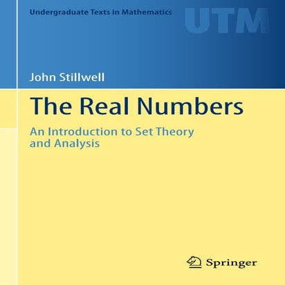 John Stillwell-Numerele reale-An Introduction to Set Theory and ...