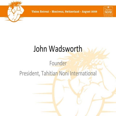 John Wadsworth - 2008 Vision Retreat | PPT