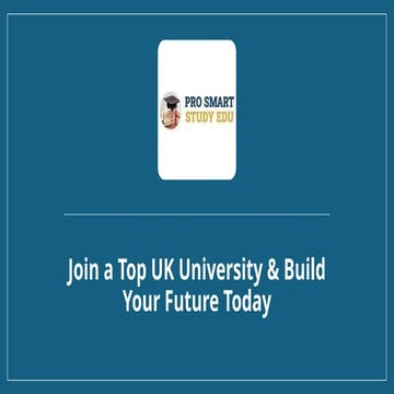 Join a Top UK University & Build Your Future Today.pptx