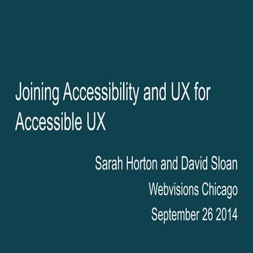 Joining Accessibility And Ux For Accessible Ux Ppt