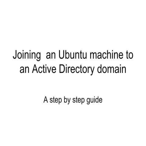Joining An Ubuntu Machine To An Active Directory Ppt 