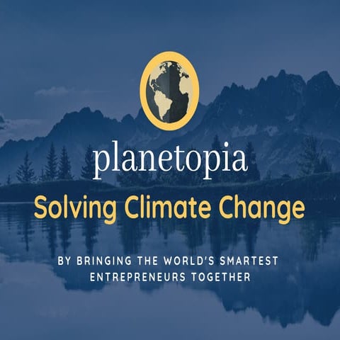 Planetopia Is Solving Climate Change - Join Us | PPT