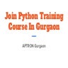 Join Python Training Course In Gurgaon.pptx