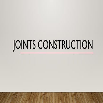Joint Construction for Wood Joints (Civil Technology) | PPTX