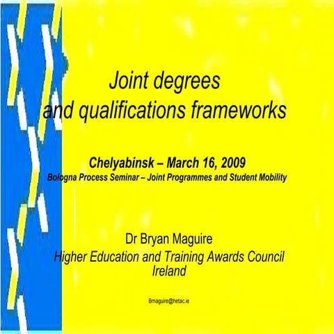 Joint degrees and qualifications frameworks chelyabinsk 16.iii.09