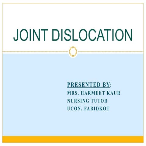 Joint dislocation | PPTX