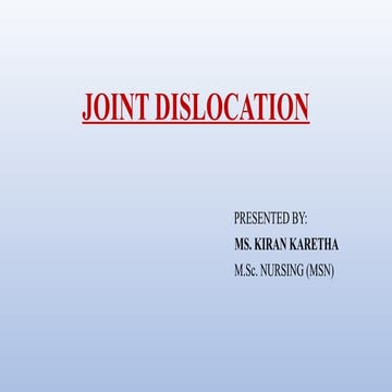JOINT DISLOCATION.pptx FOR NURSING STUDENTS | PPTX