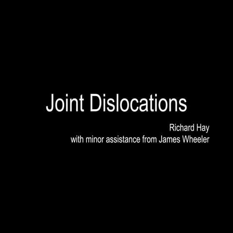 Joint dislocations | PPTX