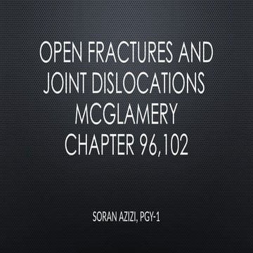 Joint dislocations and Open fractures ch 96, 102.pptx