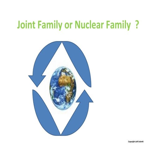 Joint Family And Nuclear Family .. | PPTX