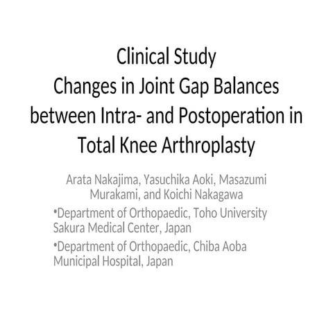 Clinical study on changes in joint gap balancing during intra-op and ...