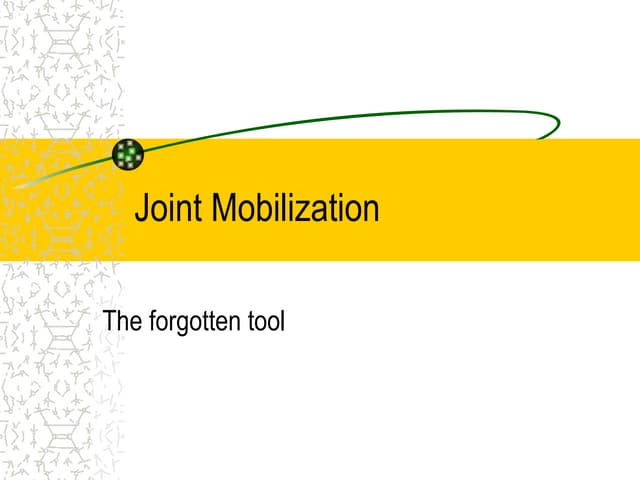 Joint mobilization | PPT