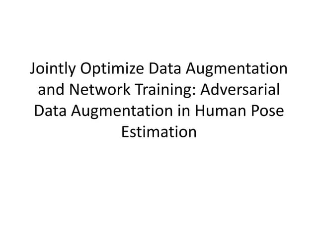 Joint Optimize Data Augmentation And Network Training Ppt
