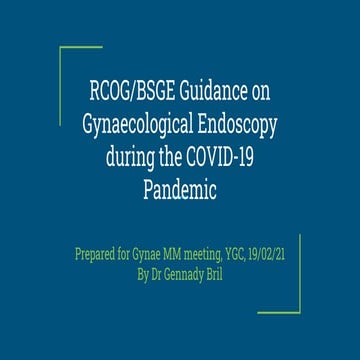 Joint RCOG_BSGE Guidance on Gynaecological Endoscopy during the COVID ...