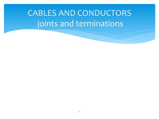 JOINTS IN ELECTRICAL CONDUCTORS.pptx