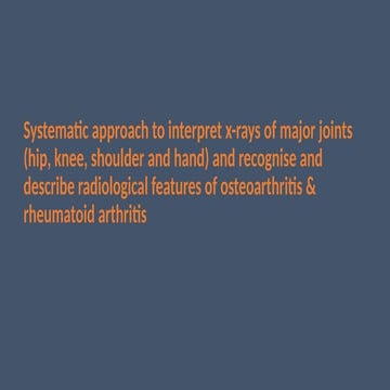 Joint xrays interpretation, MSK and ortho .pptx