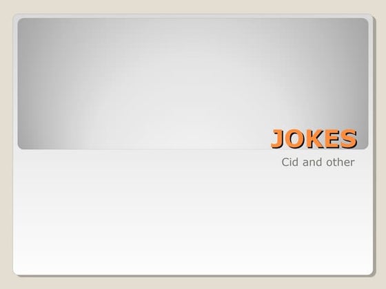 Just for fun jokes please enjoy | PPT