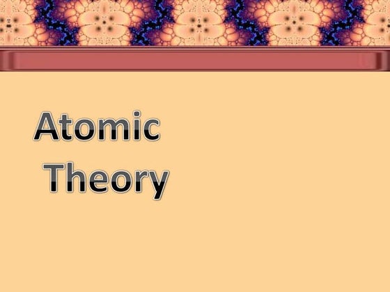 Development of-atomic-theory | PPTX