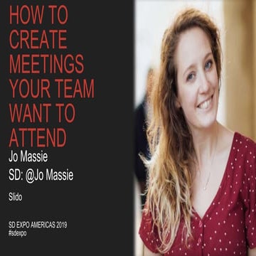 How To Create Meetings Your Team Want To Attend by Jo Massie | PPTX
