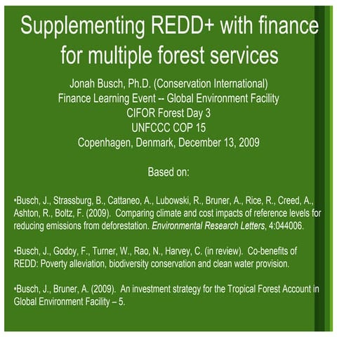 Supplementing REDD+ with finance for multiple forest services | PPT