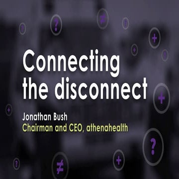 Luncheon/Keynote Session (Jonathan Bush) | PDF