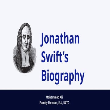 Biography of Jonathan Swift (30 November 1667 – 19 October 1745) | PPTX