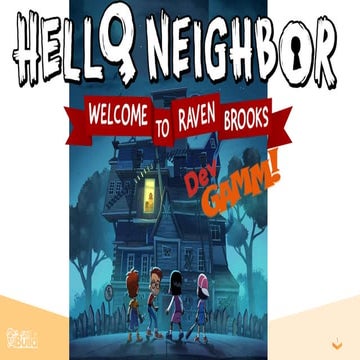 From Games to Animation: The Story of Hello Neighbor Welcome to Raven ...