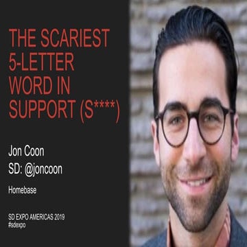 The Scariest 5-Letter Word in Support (S****) by Jon Coon | PPTX