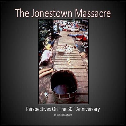 Jonestown: Perspectives On The 30th Anniversary | PPT | North America ...