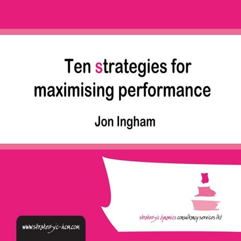 Ten strategies for maximising performance | PPT