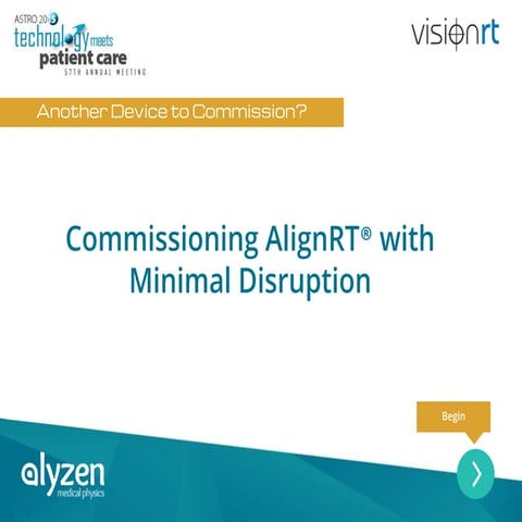 Commissioning AlignRT with Minimal Disruption | PPTX | Cancer ...