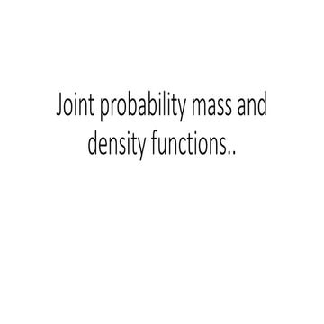 Joint probability mass and density functions | PPT