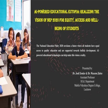 AI-Powered Educational Eutopia: Realizing the Vision of NEP 2020 for Equity, Access and Well ...