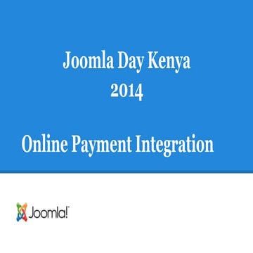 Online Payment Intergrations -Joomla Day Kenya | PPTX