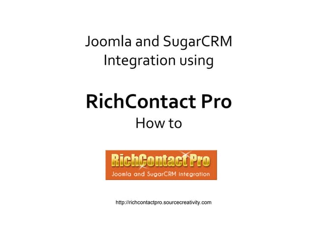 Joomla And Sugarcrm Integration Using Richcontactpro Ppt